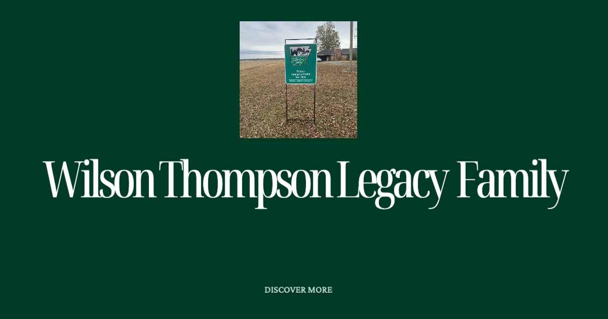Wilson Thompson Family Legacy